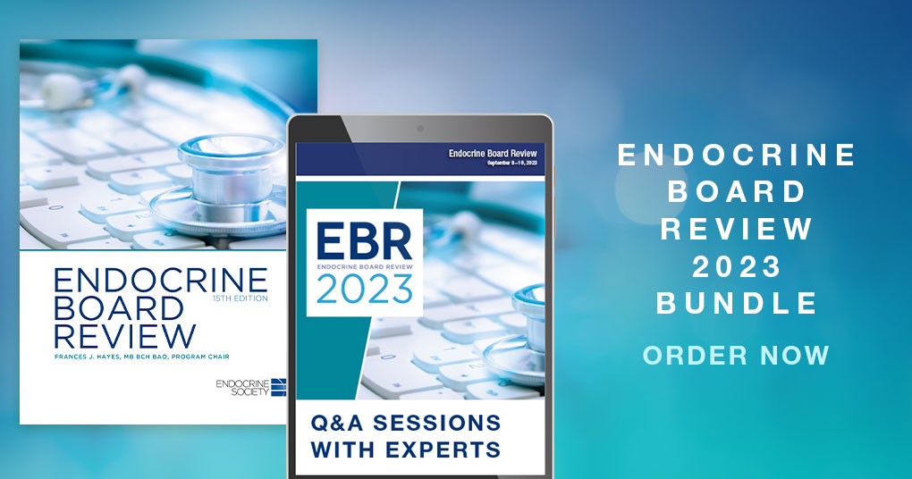Now Available: Endocrine Board Review 2023 Bundle | Endocrine Society