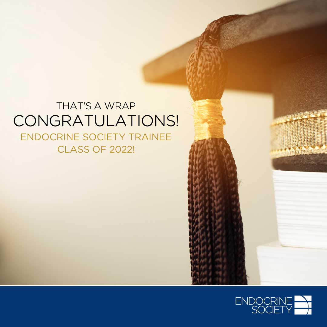 Congratulations to Endocrine Society Trainee Class of 2022! | Endocrine ...